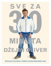 Džejmi Oliver: Sve za 30 minuta