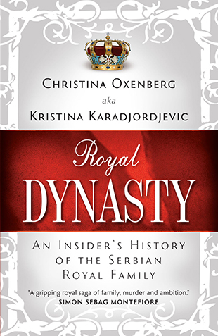 Royal Dynasty: an insiderʹs history of the Serbian Royal Family