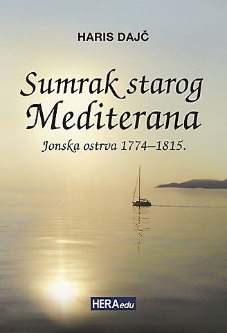 Sumrak starog Mediterana: Jonska ostrva : 1774-1815.