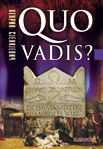 Quo Vadis?