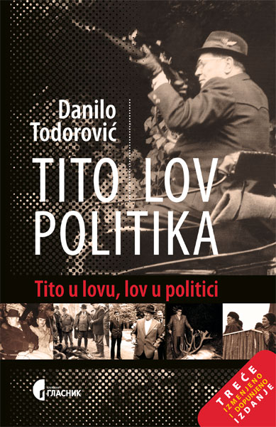 Tito, lov, politika: Tito u lovu, lov u politici