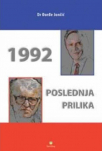 1992 - Poslednja prilika