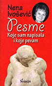 Pesme koje sam napisala i koje pevam, Nena Ivošević