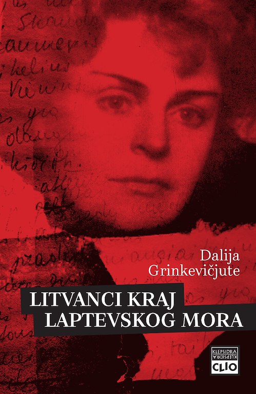 Litvanci kraj Laptevskog mora: Sećanja iz pakla sibirskih logora