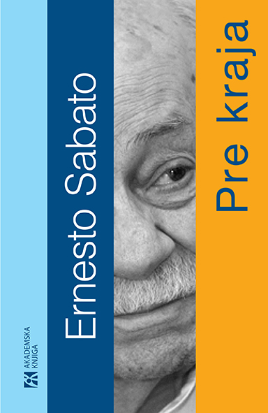 Ernesto Sabato: Pre kraja