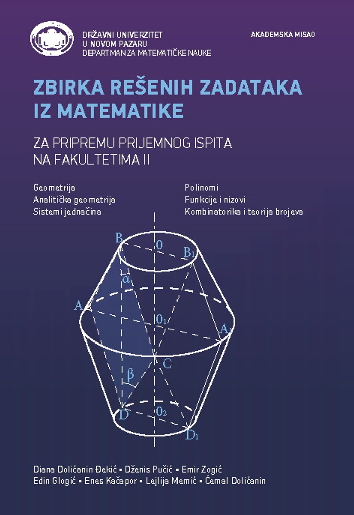 Zbirka rešenih zadataka iz matematike - Za pripremu prijemnog ispita na fakultetima II