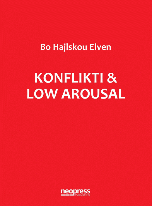 Konflikti & low arousal: psihološki pristup niske uzbuđenosti u tretiranju konflikata