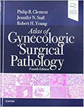 Atlas of Gynecologic Surgical Pathology, 4th Edition