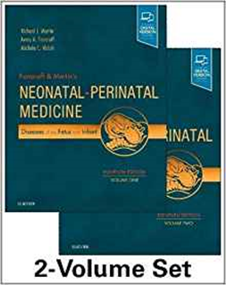Fanaroff and Martin's Neonatal-Perinatal Medicine, 2-Volume Set: Diseases of the Fetus and Infant, 11th Edition