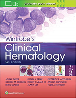 Wintrobe's Clinical Hematology, 14th Edition