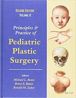 Principles and Practice of Pediatric Plastic Surgery