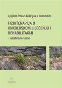 Fizioterapija u onkološkom liječenju i rehabilitaciji - odabrane teme