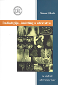 Radiologija - imidžing u zdravstvu, za studente zdravstvene nege