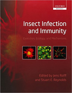 Insect Infection And Immunity: Evolution, Ecology, and Mechanisms