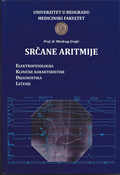 Srčane aritmije: elektrofiziologija, kliničke karakteristike, dijagnostika, lečenje