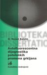 Autofluorescentna dijagnostika patoloških promena grkljana
