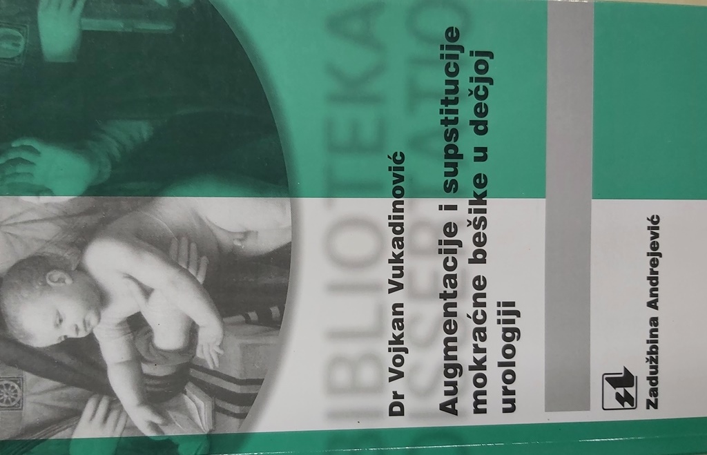 Augmentacije i supstitucije mokraćne bešike u dečjoj urologiji