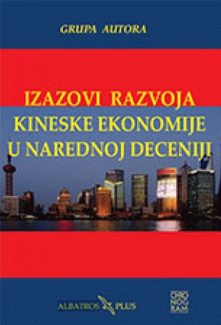 Izazovi razvoja kineske ekonomije u narednoj deceniji