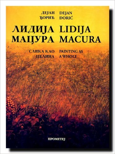 Лидија Мацура: слика као целина / Lidija Macura: painting as a whole