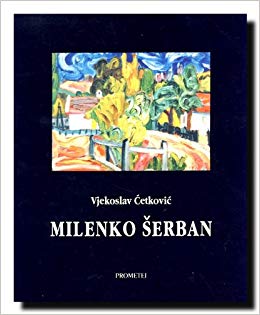 Milenko Šerban (Poslednji fruškogorski barbizonac)