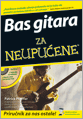 Bas gitara za neupućene
(+ CD)