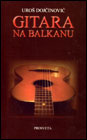 Gitara na Balkanu: od prvih tragova do 1941