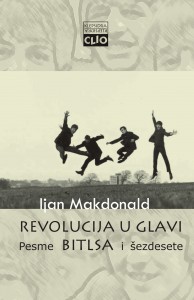 Revolucija u glavi: Pesme Bitlsa i šezdesete