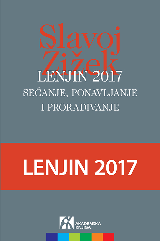 Lenjin 2017: sećanje, ponavljanje i prorađivanje