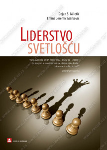 Liderstvo svetlošću: priručnik za lidere XXI veka