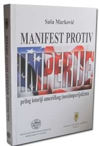 Manifest protiv imperije: Prilog istoriji američkog (neo)imperijalizma