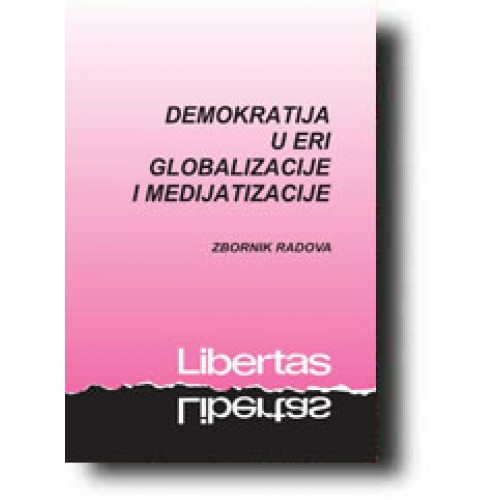 Demokratija u eri globalizacije i medijatizacije