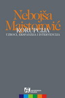 Korupcija / Uzroci, ekspanzija i intervencija