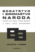 Bogatstvo i siromaštvo naroda: zašto su neki tako bogati, a neki tako siromašni