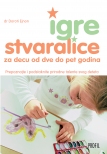 Igre stvaralice - igre za decu od 2 do 5 godina