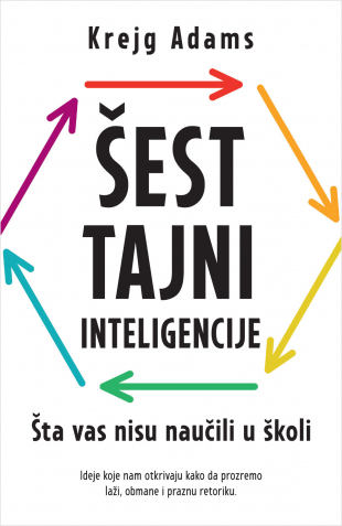 Šest tajni inteligencije: šta vas nisu naučili u školi