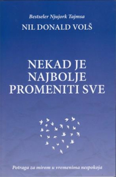 Nekad je najbolje promeniti sve: potraga za mirom u vremenima nespokoja