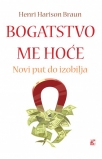 Bogatstvo me hoće - novi put do izobilja