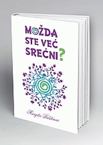 Možda ste već srećni?