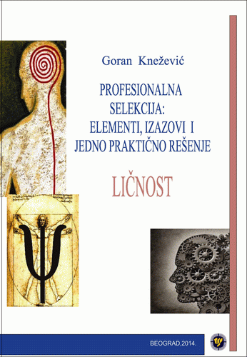 Profesionalna selekcija: elementi, izazovi i jedno praktično rešenje Knj. 2, Ličnost