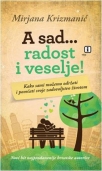 A sad... radost i veselje