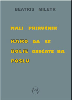 Mali priručnik kako da se bolje osećate na poslu