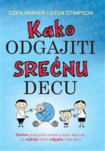 Kako odgajiti srećnu decu