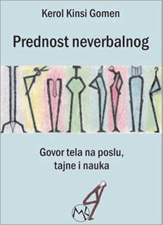 Prednost neverbalnog: Govor tela na poslu, tajne i nauka