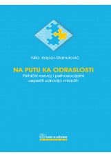 Na putu ka odraslosti : psihički razvoj i psihosocijalni aspekti zdravlja mladih