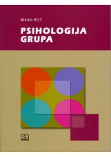 Psihologija grupa : prvenstveno malih grupa i organizacija
