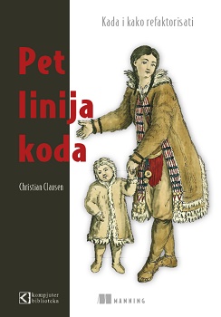 Pet linija koda - refaktorisanje, kada i kako