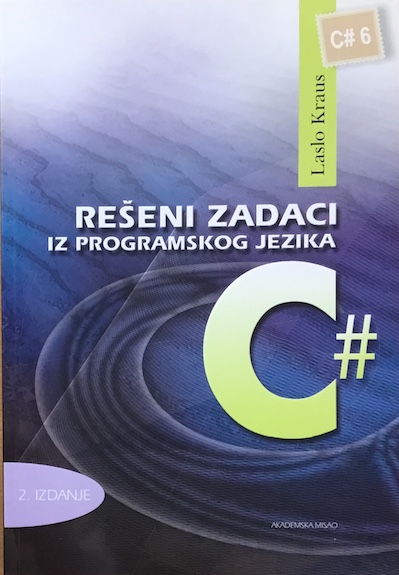 Rešeni zadaci iz programskog jezika C#, drugo izdanje