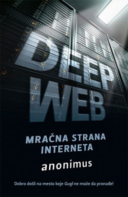 Deep Web - mračna strana interneta