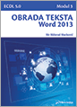 Obrada teksta: Word 2013: ECDL 5.0 Modul 3