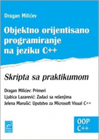 Objektno orijentisano programiranje na jeziku C++ Skripta sa praktikumom